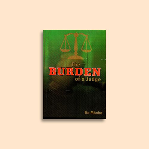 The Burden Of A Judge - Mmedara Bookshop